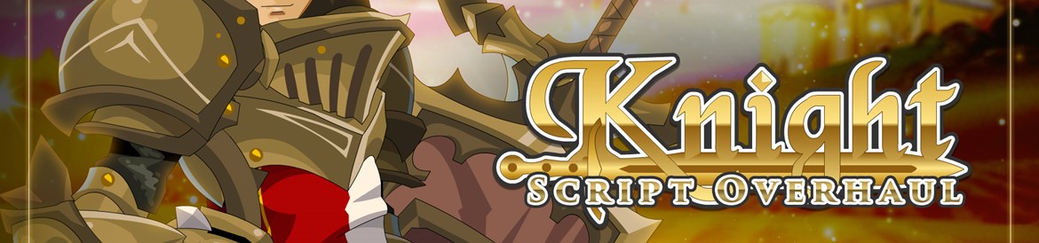 Base Knight Class & Edge of Extinction Script Overhaul + Back-To-School ...