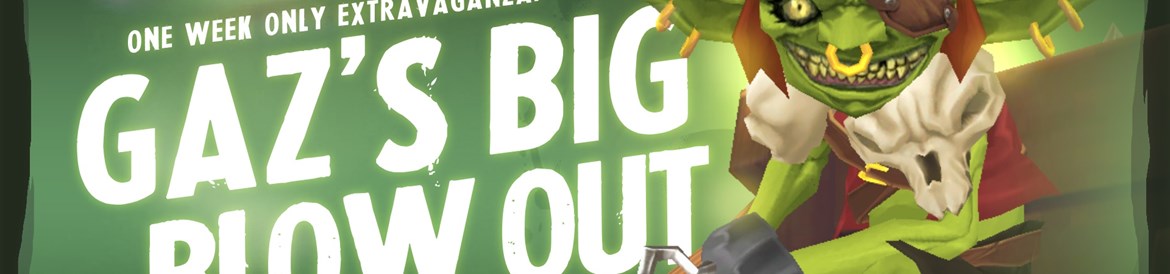 Gaz’s Big Blow Out Sale! on Artix Entertainment